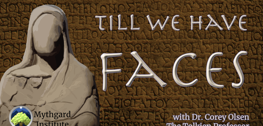 Till We Have Faces - Mythgard Institute